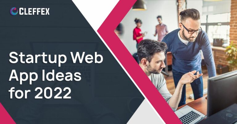 30-web-app-ideas-for-startups-in-2022-cleffex
