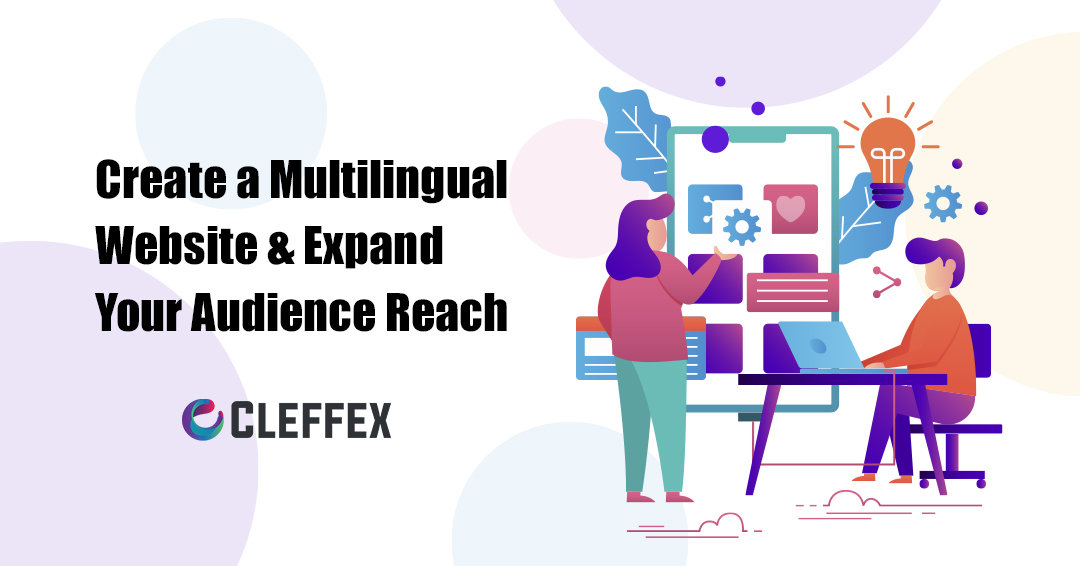 Build Multilingual Website: Benefits, Challenges & How to do